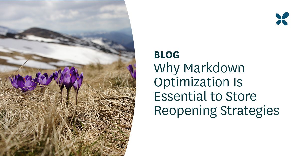 Why Markdown Optimization Is Essential to Store Reopening Strategies ...