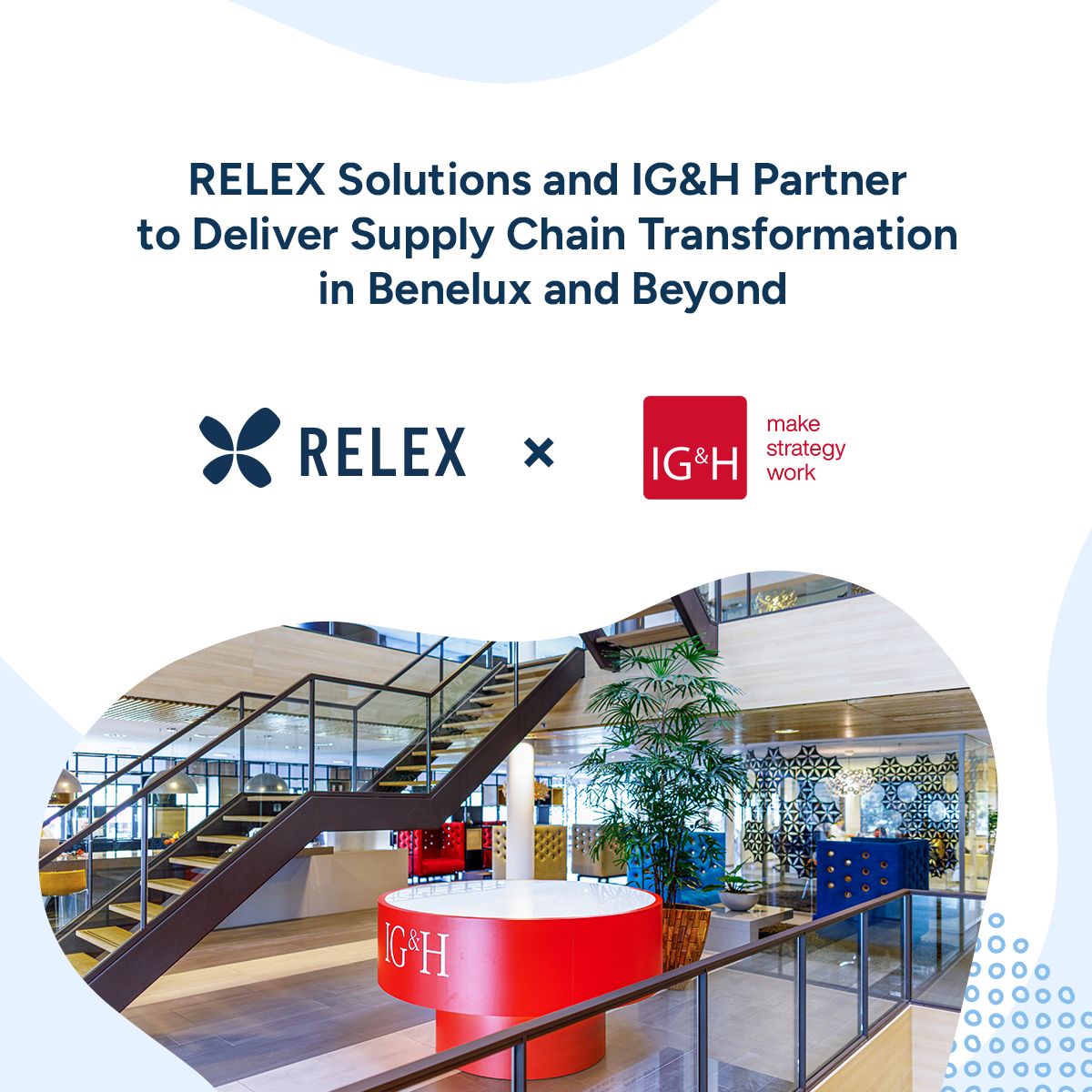 RELEX Solutions and IG&H Partner to Deliver Supply Chain Transformation in Benelux and Beyond ...